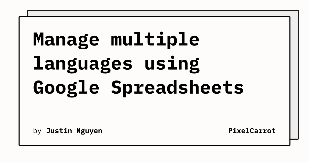 Manage multiple languages using Google Spreadsheets | PixelCarrot Manage multiple languages using Google Spreadsheets | PixelCarrot